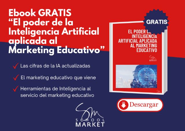 SchoolMarket lanza el ebook ´El poder de la Inteligencia Artificial aplicada al Marketing ...